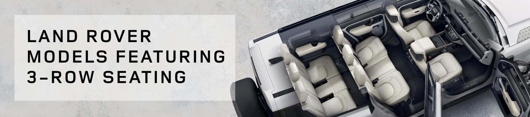Land Rover Models Featuring 3-Row Seating | Land Rover South Shore