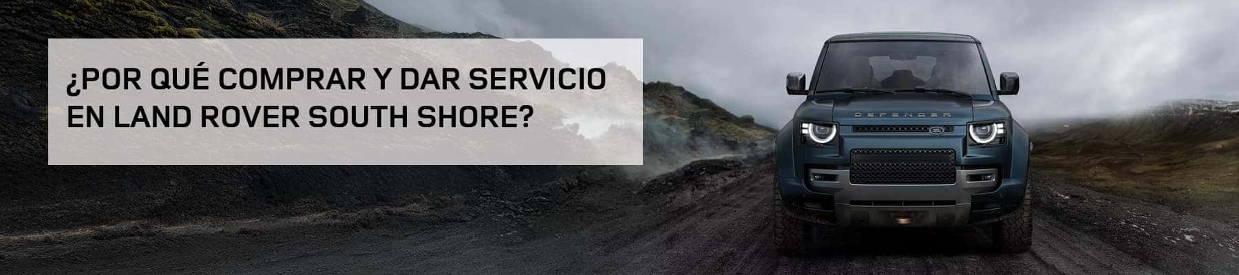 ¿Por Qué Comprar y Dar Servicio en Land Rover South Shore? | Land Rover ...