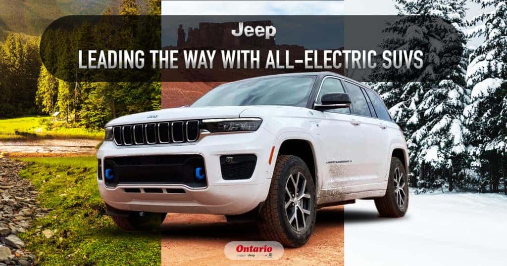 Jeep®, Leading the Way with All-Electric SUVs | Ontario Chrysler Jeep ...
