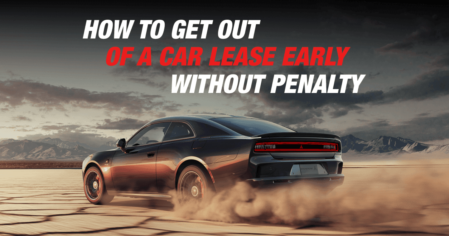 Can You Break a Lease Early Without Penalty? | Ontario Chrysler Jeep Dodge Ram