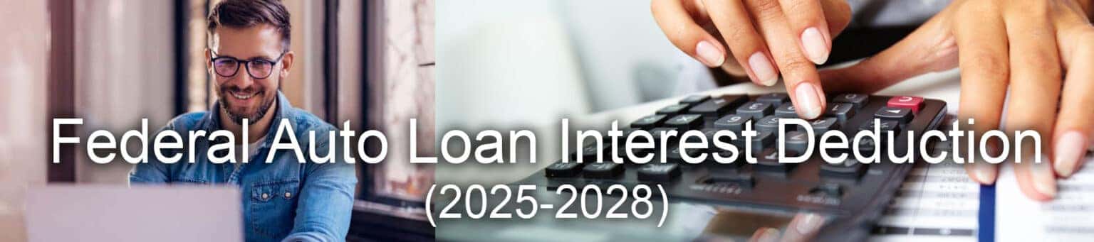 Federal Auto Loan Interest Deduction 2025-2028 | Parkway Nissan