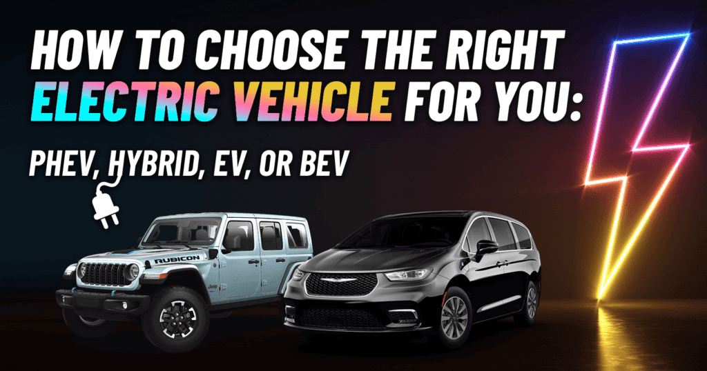 How to Choose the Right Electric Vehicle for You: PHEV vs Hybrid, EV, or BEV | Team Chrysler ...